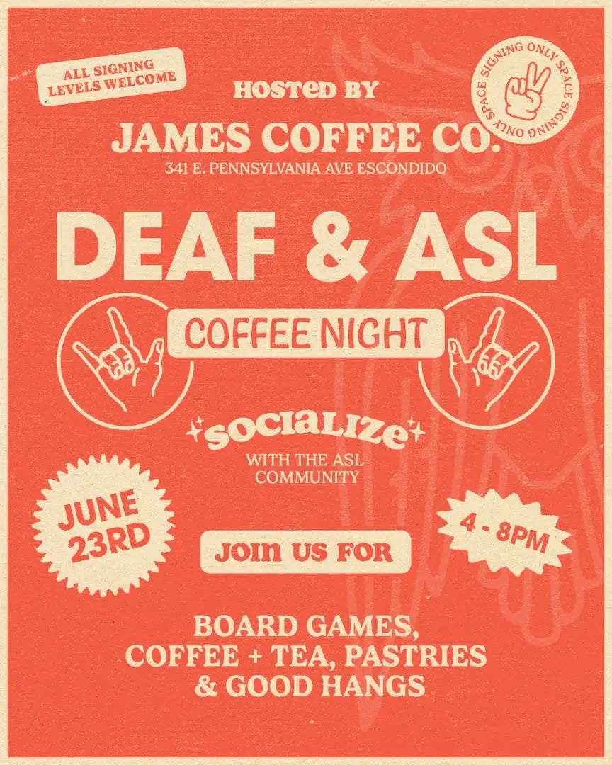 James Coffee Deaf and ASL Coffee Night - James Coffee Co